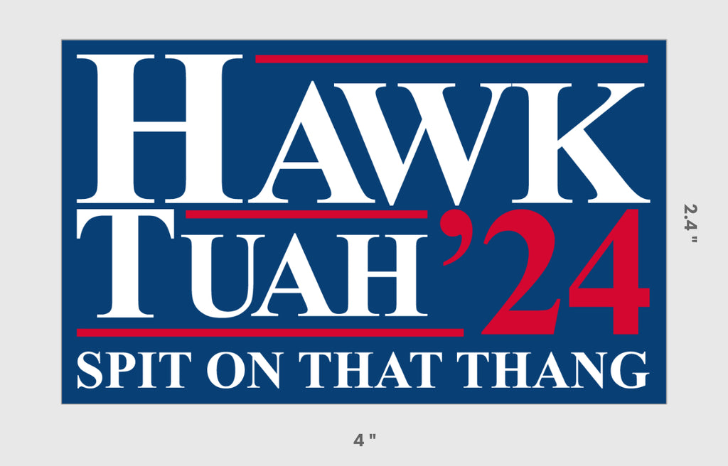 Hawk Tuah ‘24 Sticker – Tactical Outfitters