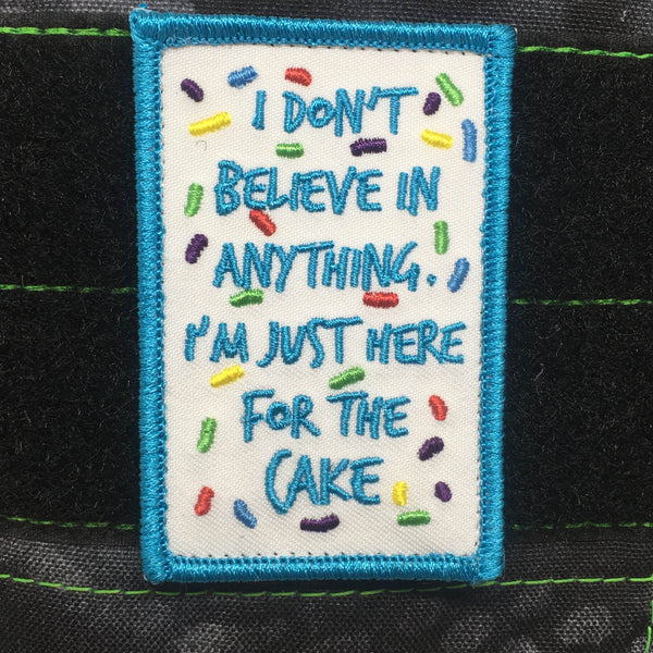 I'M JUST HERE FOR THE CAKE MORALE PATCH – Tactical Outfitters
