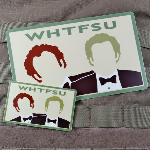 WHTFSU STEPBROTHERS STICKER – Tactical Outfitters